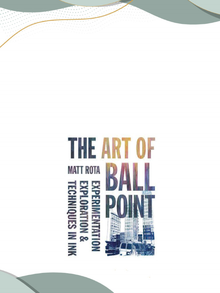 Full The Art of Ballpoint Experimentation Exploration and Techniques in ...
