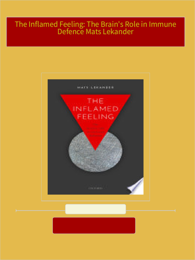 Instant Download The Inflamed Feeling: The Brain's Role in Immune ...
