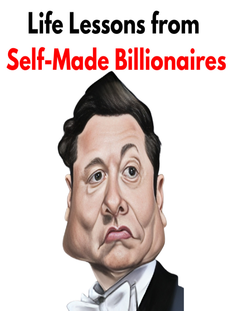 Lessons From Self-made Billionaires! | PDF