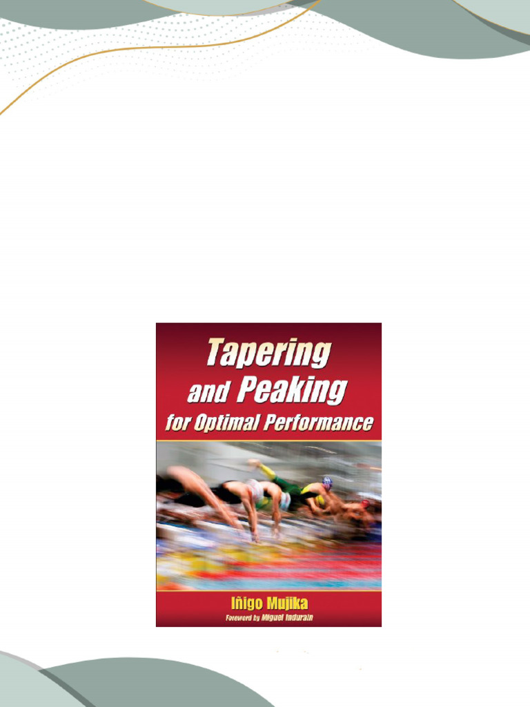 Tapering and Peaking For Optimal Performance 1st Edition Iñigo Mujika 2024 Scribd Download | PDF ...