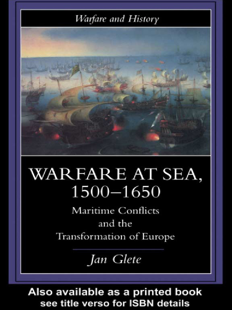 (Warfare and History) Jan Glete - Warfare at Sea, 1500-1650 - Maritime ...