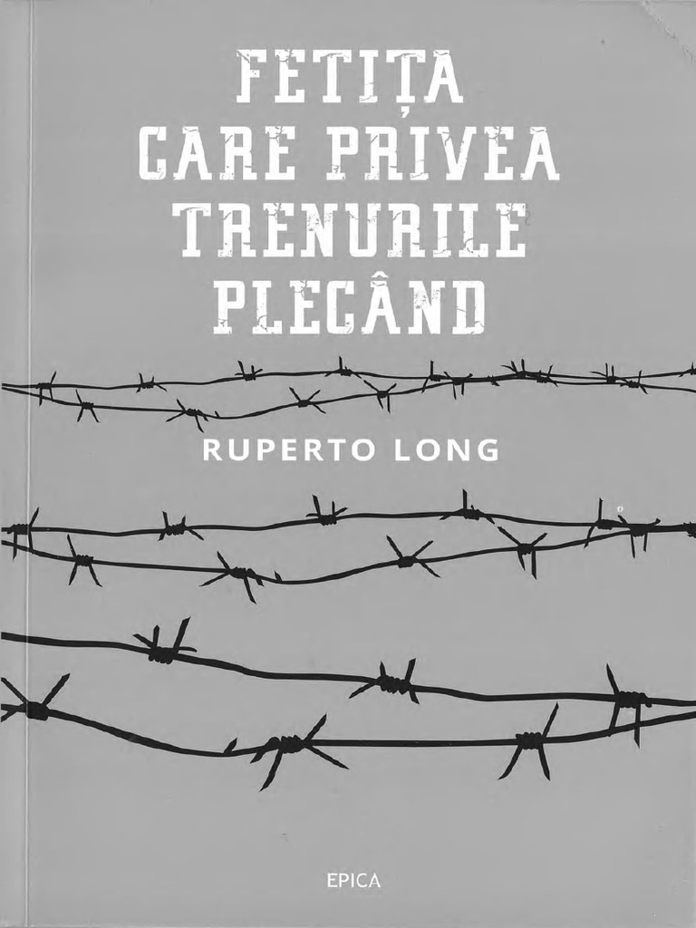 Fetita Care Privea Trenurile Plecand - Ruperto Long | PDF