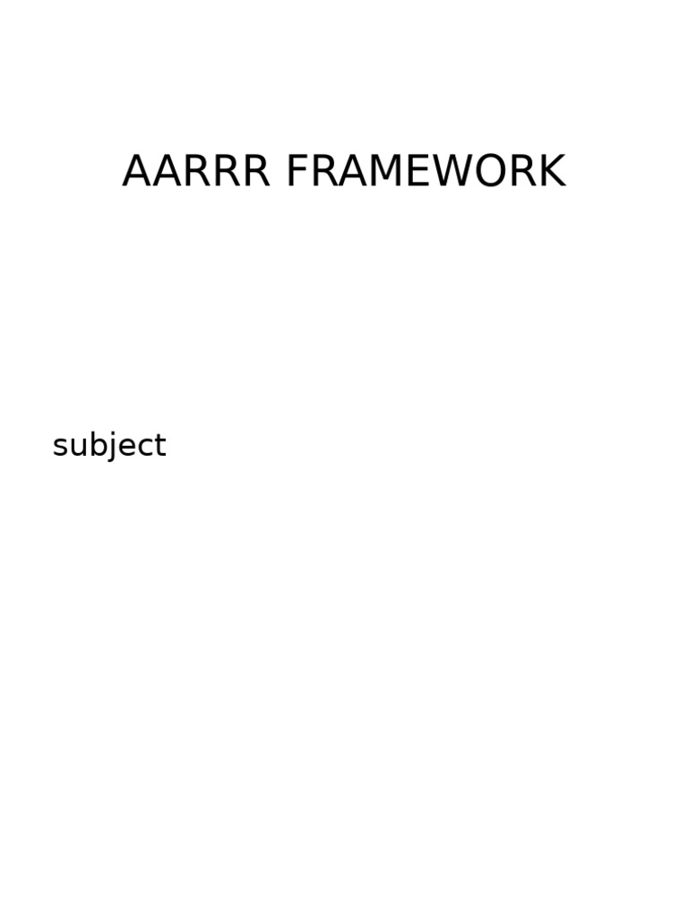 AARRR FRAMEWORK | PDF