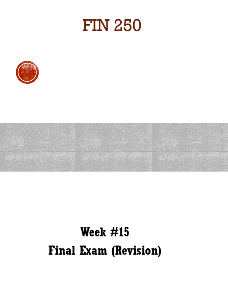 FIN250 Final Exam Prep Guide | PDF | Stocks | Preferred Stock