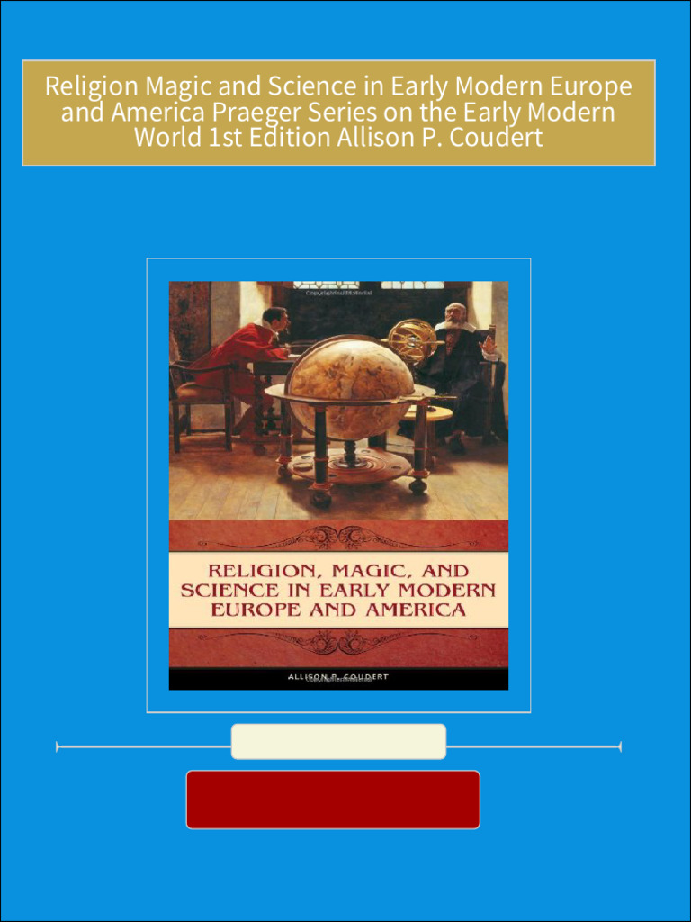 Religion Magic and Science in Early Modern Europe and America Praeger ...