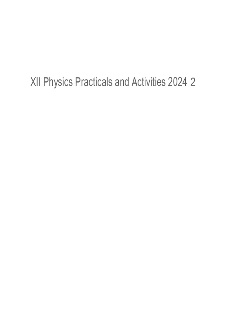 xii-physics-practicals-and-activities-24-25 | PDF | Series And Parallel Circuits | P–N Junction