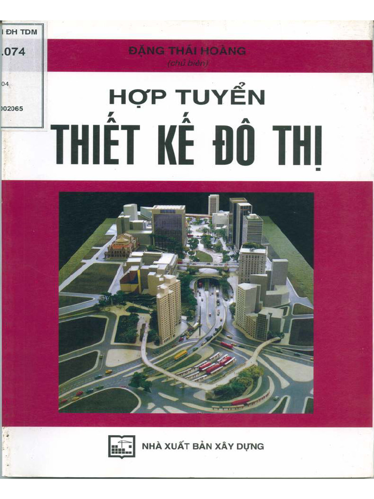 Hợp tuyển thiết kế đô thị - PGS KTS Đặng Thái Hoàng chủ biên | PDF