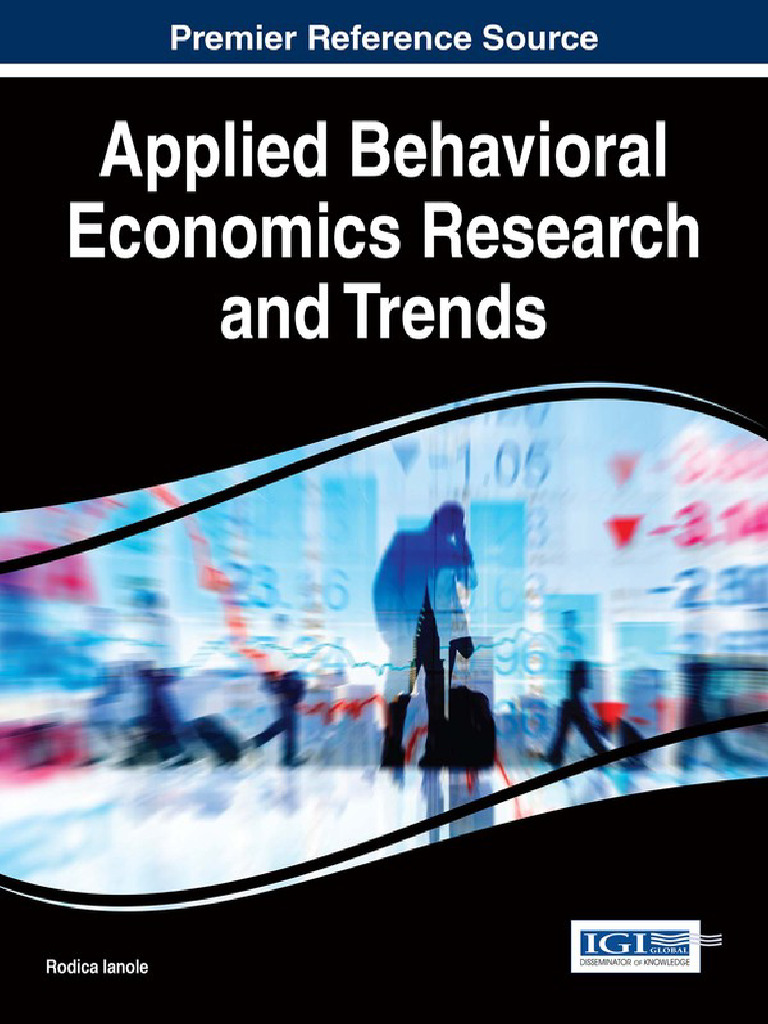 Applied Behavioral Economics Research and Trends (2017) | PDF | Behavioral Economics | Economics
