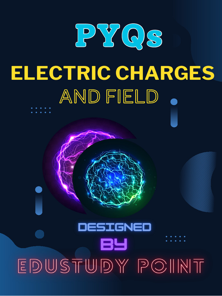 Electric Charges and Field (Edustudy Point) | PDF | Electric Field | Sphere