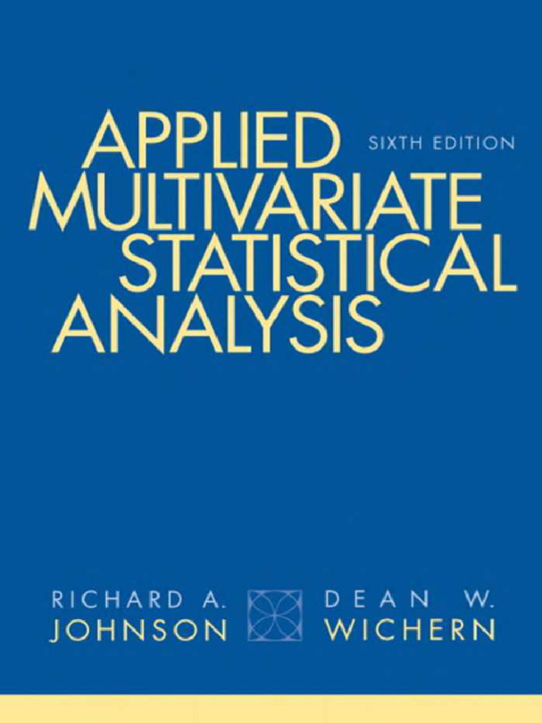 Johnson & Wichern - Applied - Multivariate - Statistical - Analysis - 6th - Edition | PDF