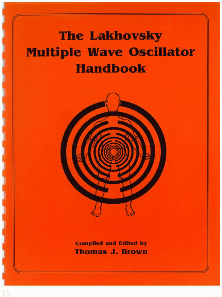 Borderlands Lakhovsky Multiwave Oscillator Handbook Mwo Handbook | PDF