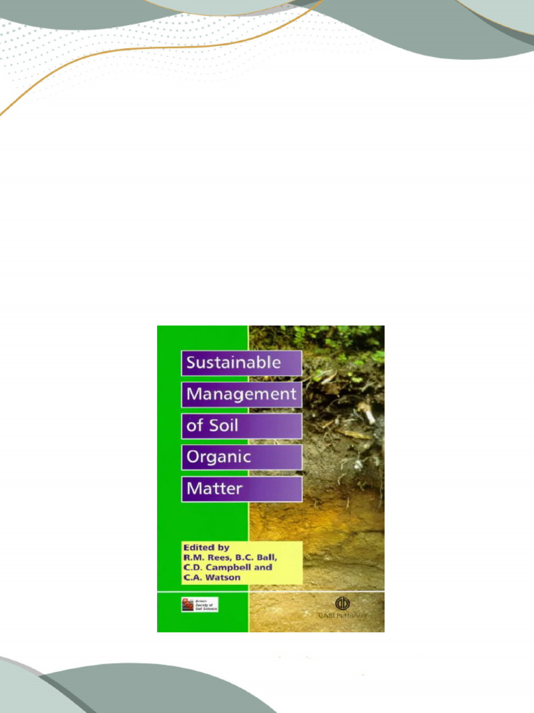 Full Sustainable Management of Soil Organic Matter First Edition R M Rees PDF All Chapters | PDF ...