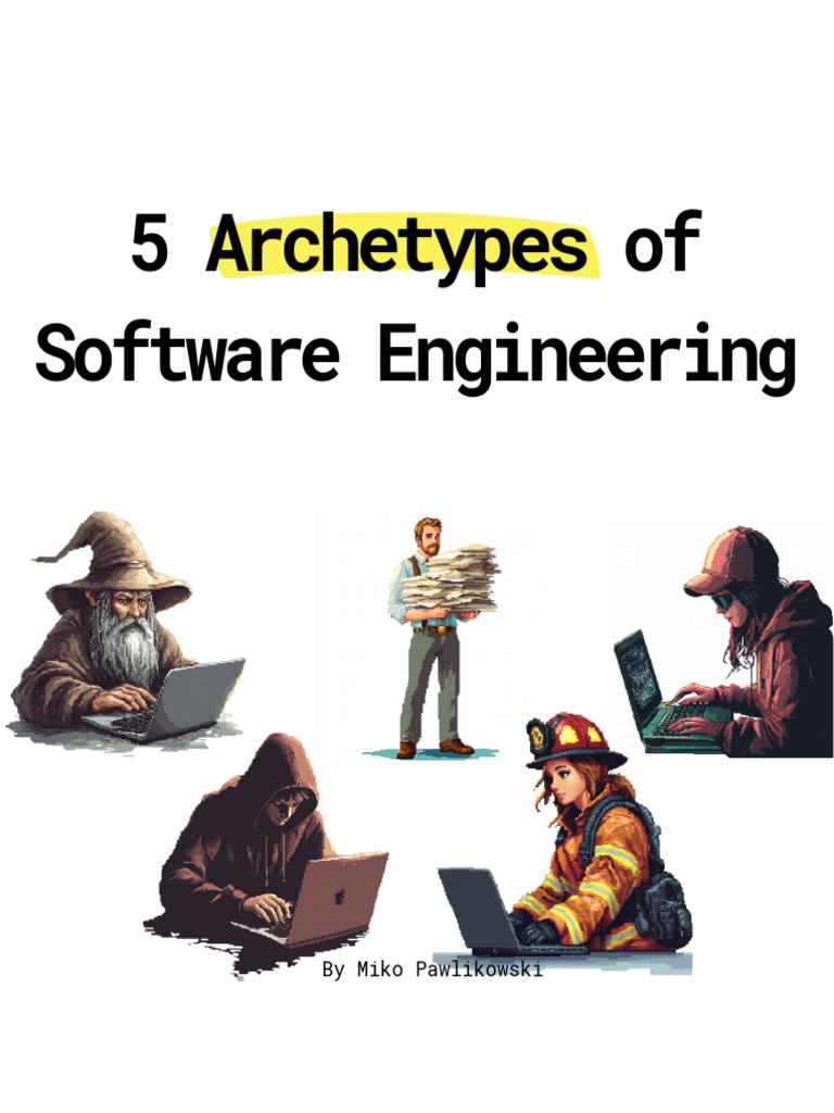 5 Archetypes of Software Engineering 1735281791 | PDF
