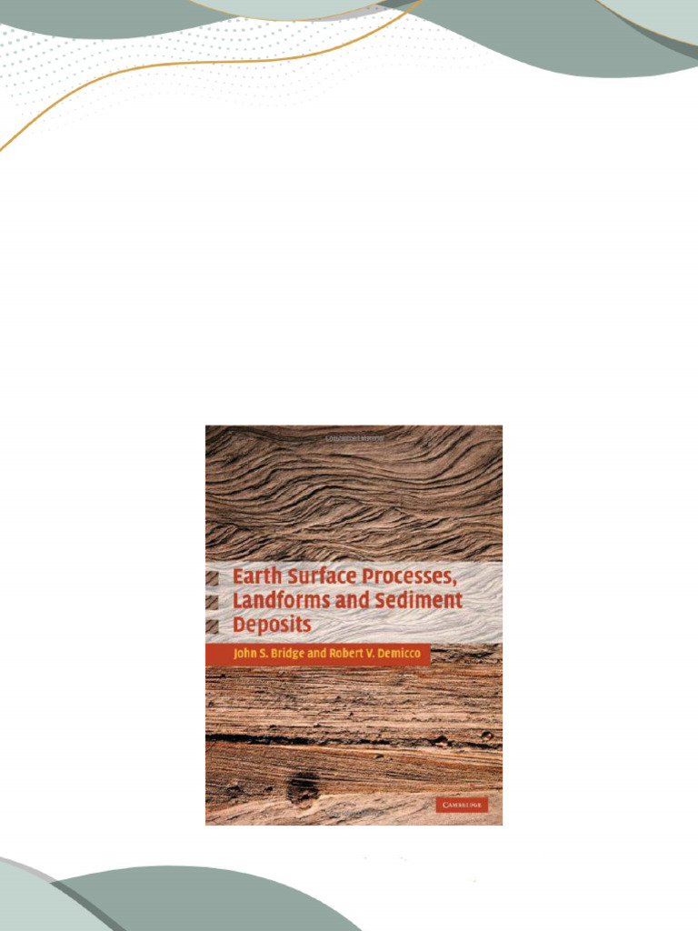 Earth Surface Processes Landforms and Sediment Deposits 1st Edition ...