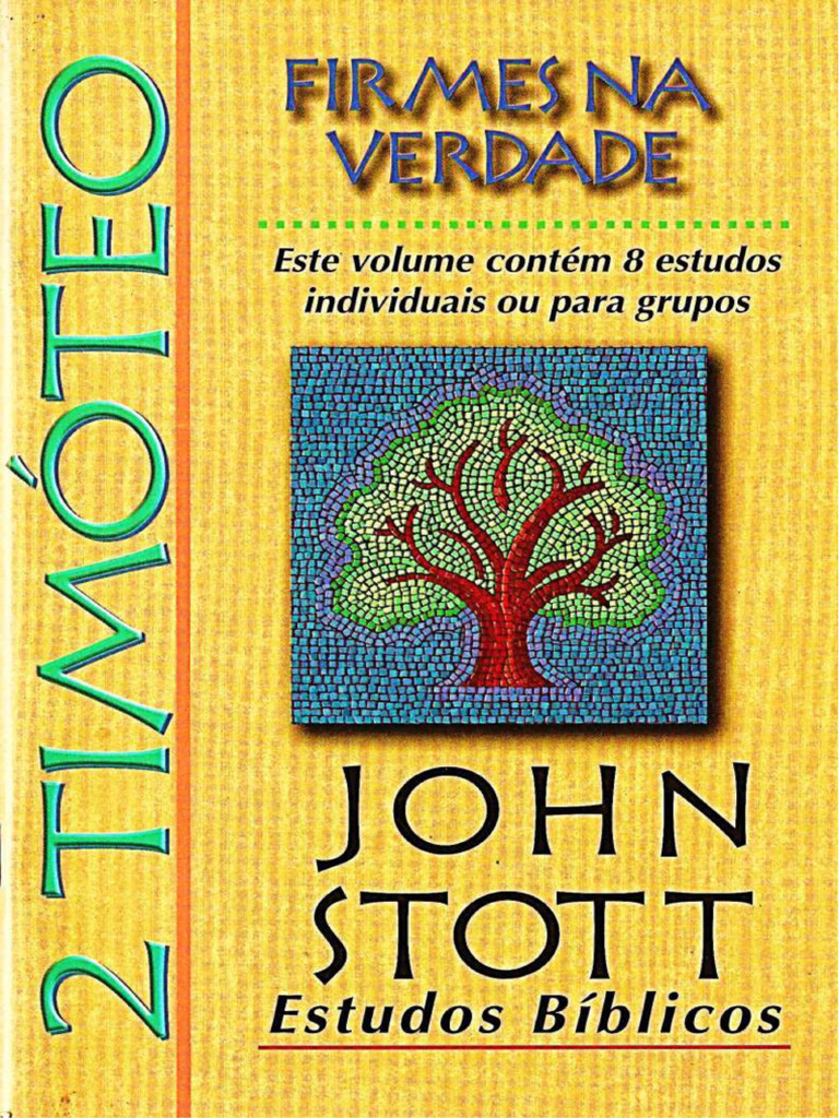 2 Timóteo - John Stott - PDF - A | PDF | Apóstolo Paulo | Bíblia