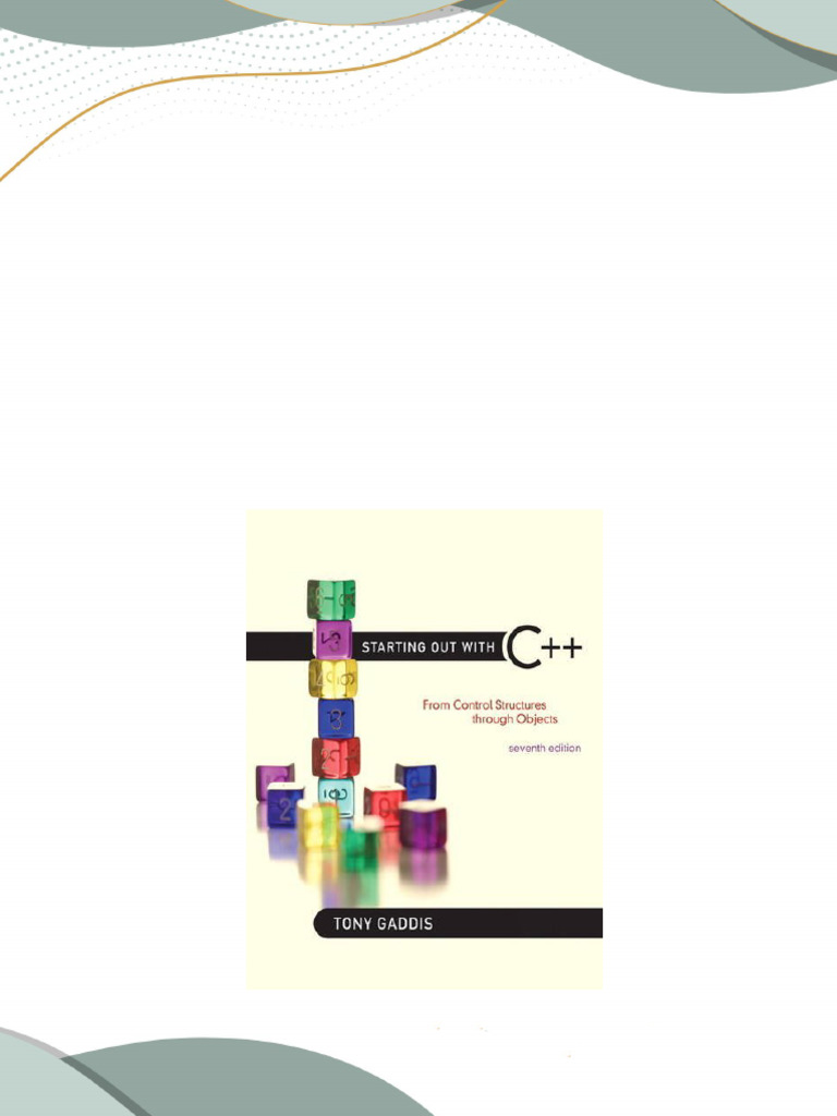 PDF Starting Out with C From Control Structures through Objects 7th ... PDF Starting Out with C From Control Structures through Objects 7th ...