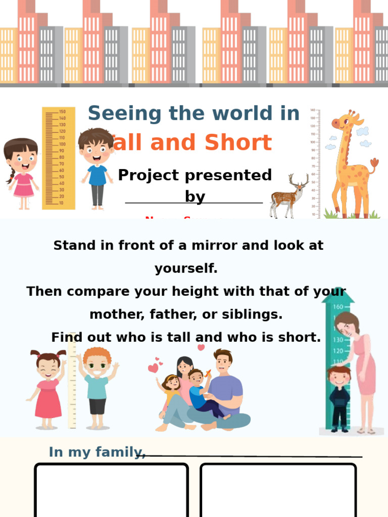 Editable presentation -Seeing the world in tall and short - project | PDF