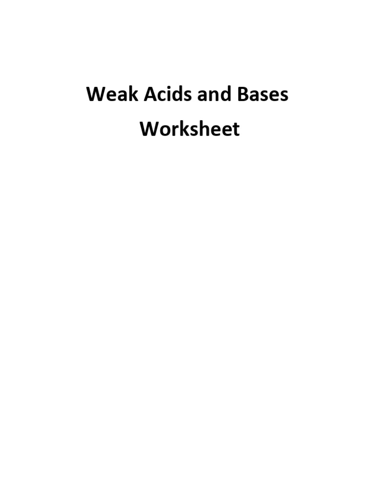 Weak Acids and Bases Worksheet | PDF | Acid | Ph