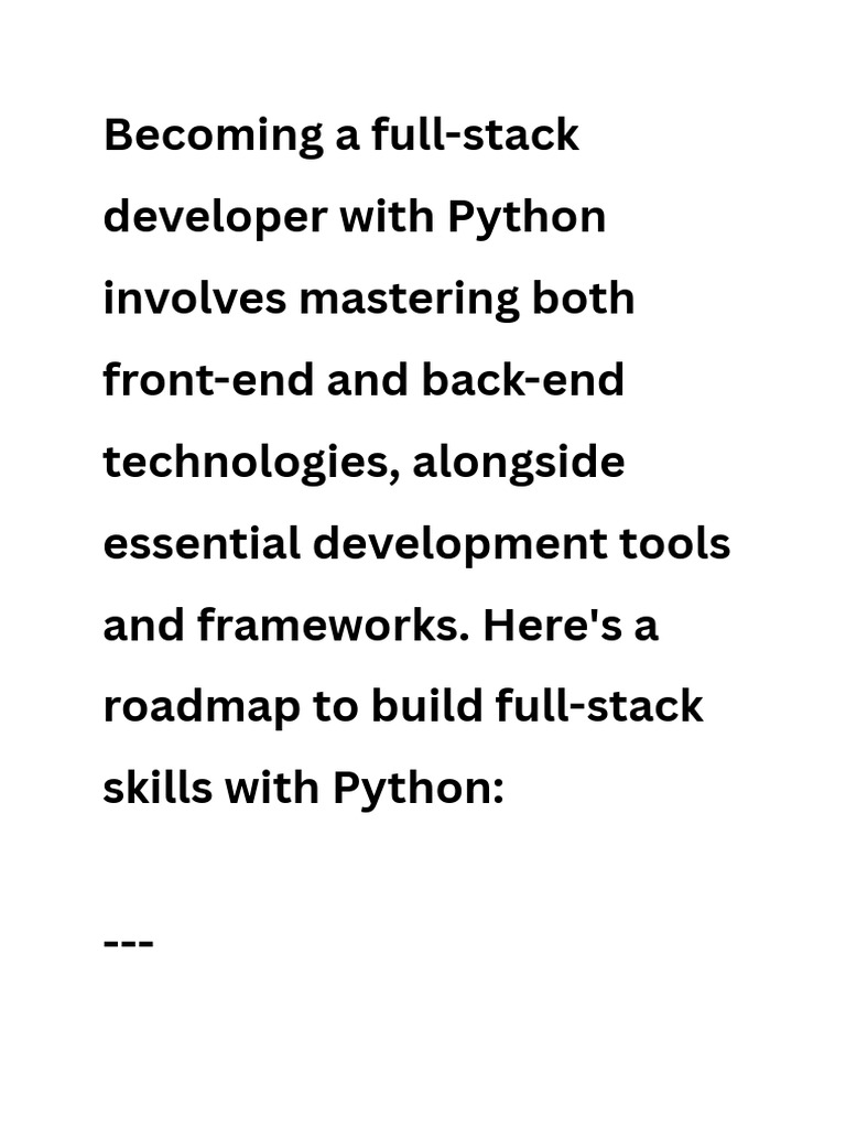 Becoming a full-stack developer with Python involves mastering both ...