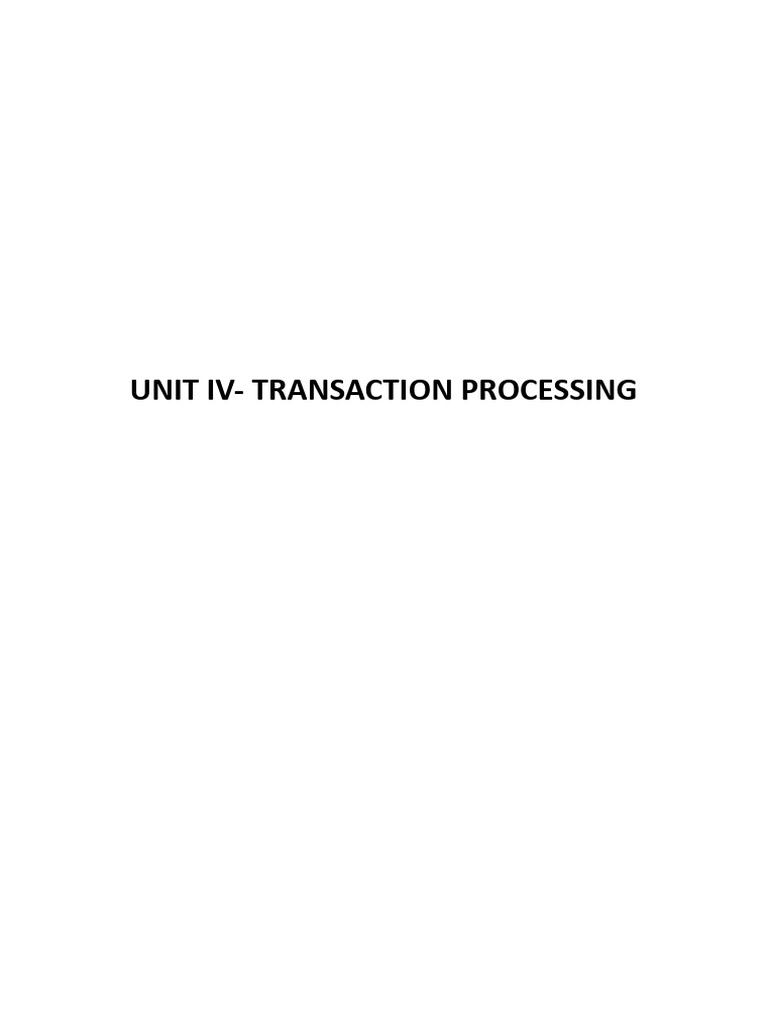 Unit 4 Transaction Processing | PDF | Database Transaction | Databases