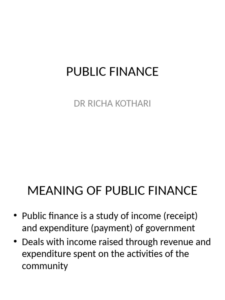 Unit 3-P1-Meaning, Nature, Scope | PDF | Public Finance | Taxes