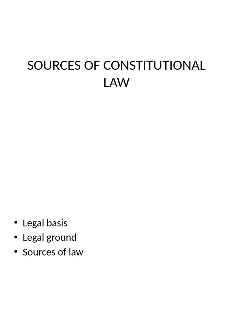 Sources of Constitutional Law | PDF