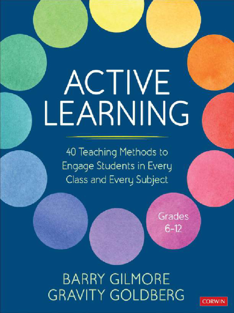 Active Learning 40 Teaching Methods To Engage Students in Every Class ...