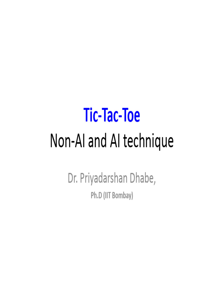 Tic-Tac-Toe Strategies: AI & Non-AI Techniques | PDF | Linear Algebra ...