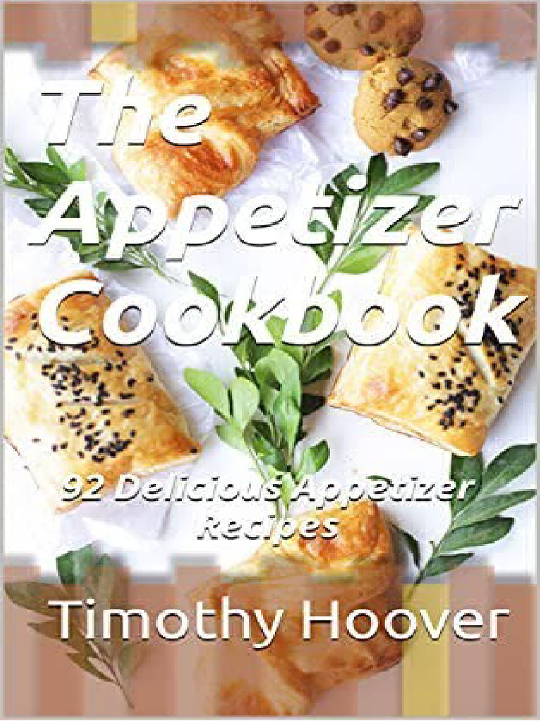 The Appetizer Cookbook 92 Delicious Appetizer Recipes | PDF | Sausage ...