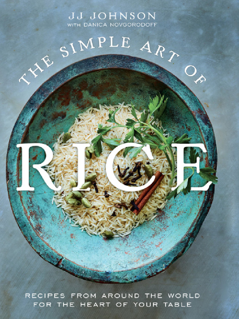 The Simple Art of Rice | PDF | Cookware And Bakeware | Whole Grain