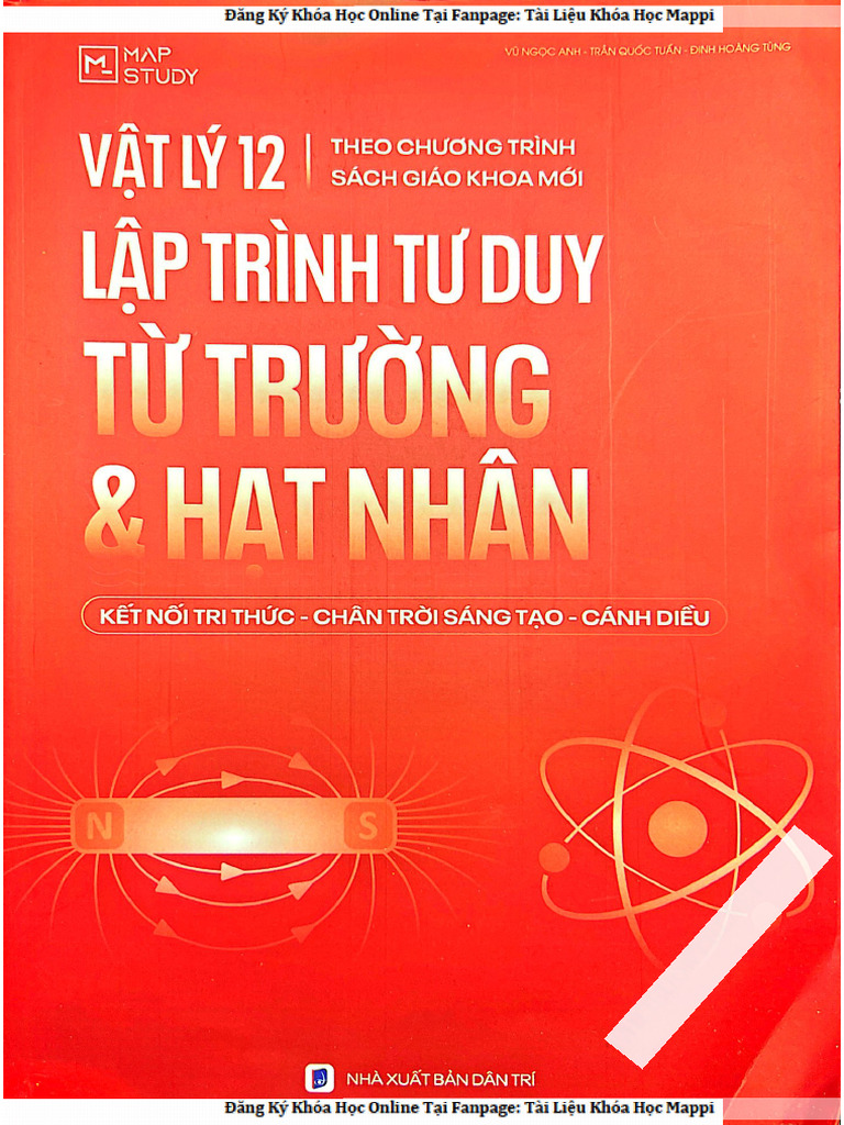 4. eBook Vật Lý 12 Lập Trình Tư Duy Từ Trường Và Hạt Nhân Sgk Mới, Thầy Vũ Ngọc Anh Mapstudy | PDF