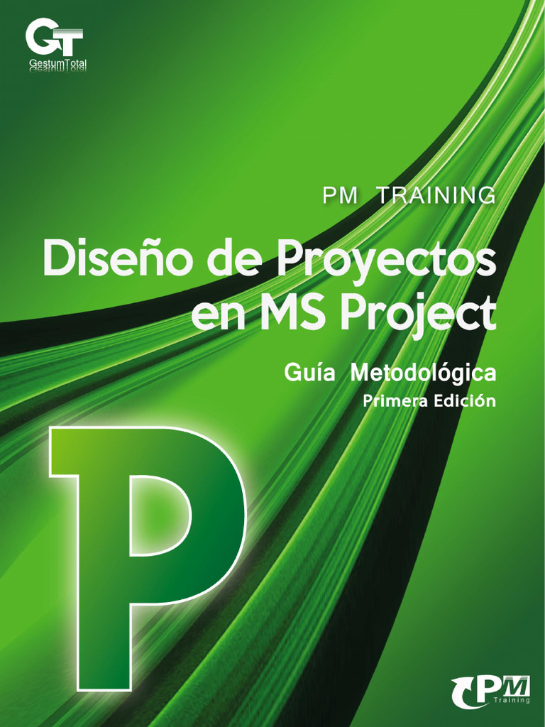 00 Guía Metodológica - Como diseñar un proyecto en MS Project | PDF | Gestión de proyectos ...