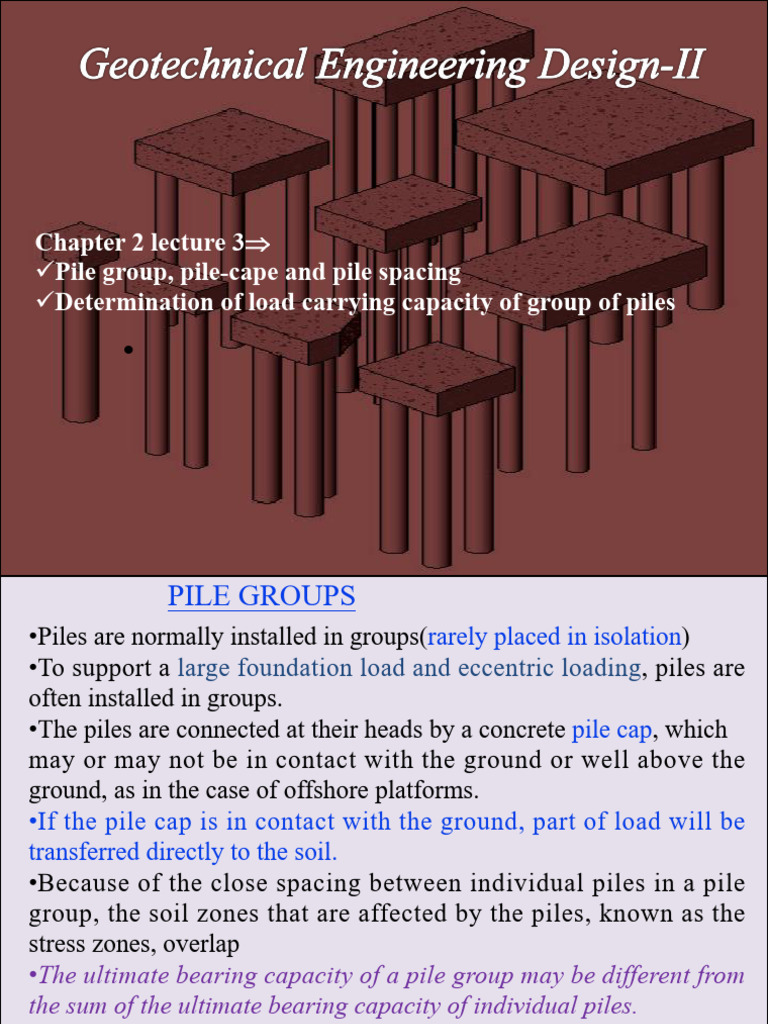 Chapter 2 Lecture 3 Pile Group, Pile-cape and Pile Spacing | PDF | Deep ...