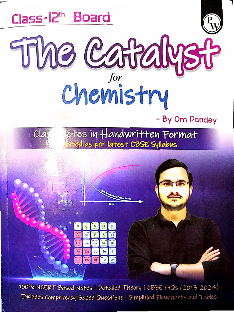 Catalyst Chemistry Class 12 Om Pandey 1-7 | PDF