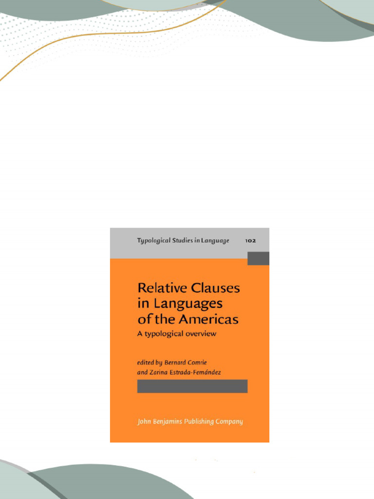 Relative Clauses in Languages of the Americas A Typological Overview ...