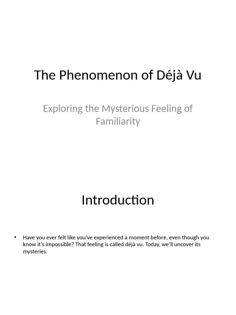 Deja Vu Detailed Presentation | PDF