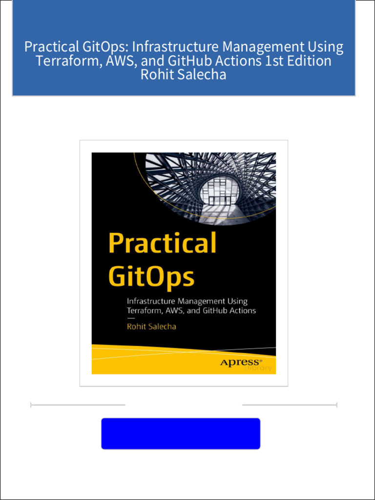 Download Full Practical GitOps: Infrastructure Management Using ... Download Full Practical GitOps: Infrastructure Management Using ...