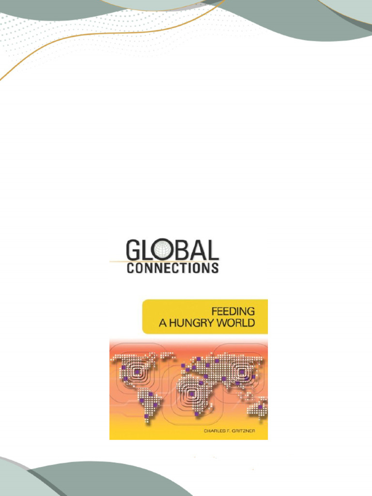 Instant ebooks textbook Feeding a Hungry World Global Connections 1st ... Instant ebooks textbook Feeding a Hungry World Global Connections 1st ...