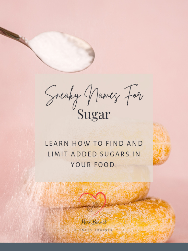 Sneaky names of sugar | PDF | Sugar | Diet & Nutrition