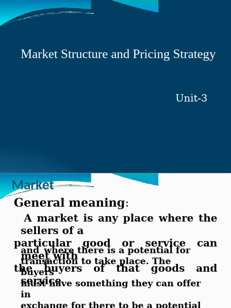 UNIT-C -Lecture 3-Market Structure and Pricing Strategy | PDF | Profit ...