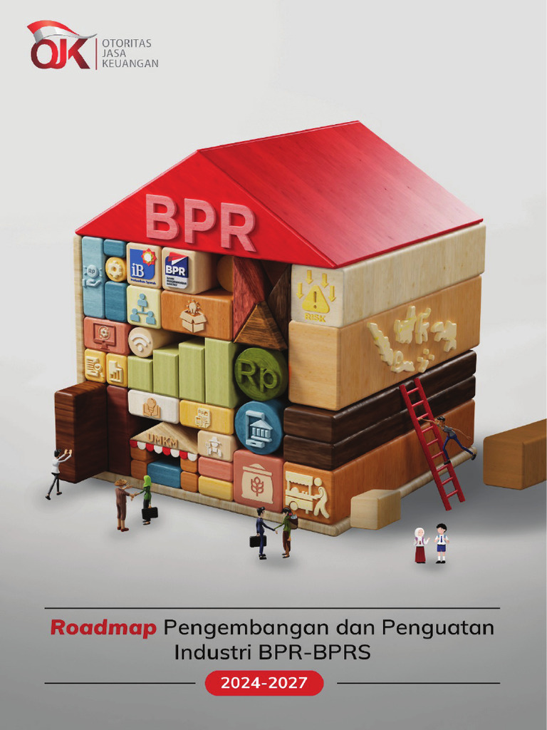 Roadmap Pengembangan Dan Penguatan Industri BPR Dan BPRS RP2B 2024-2027 ...