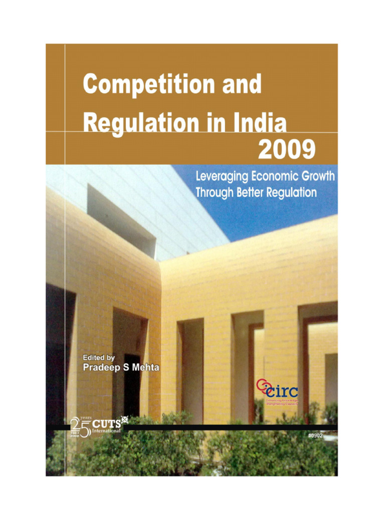Competition and Regulation in India-2009 Leveraging Economic Growth ...