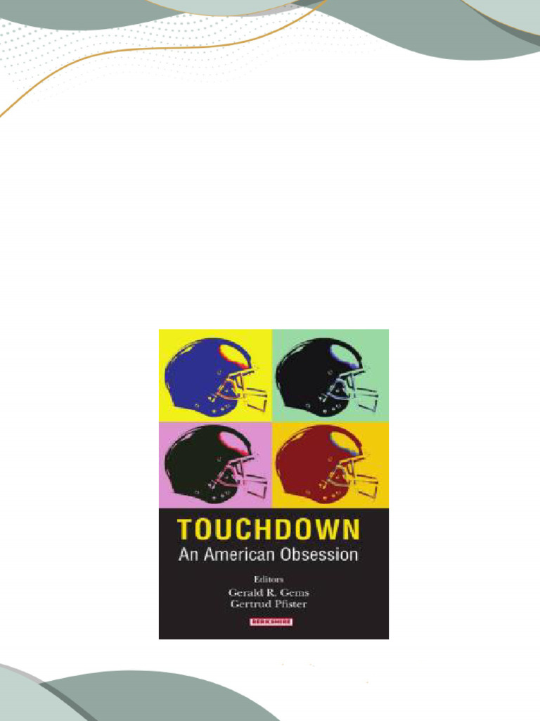 Complete Touchdown An American Obsession 1st Edition Gerald R. Gems PDF For All Chapters | PDF ...