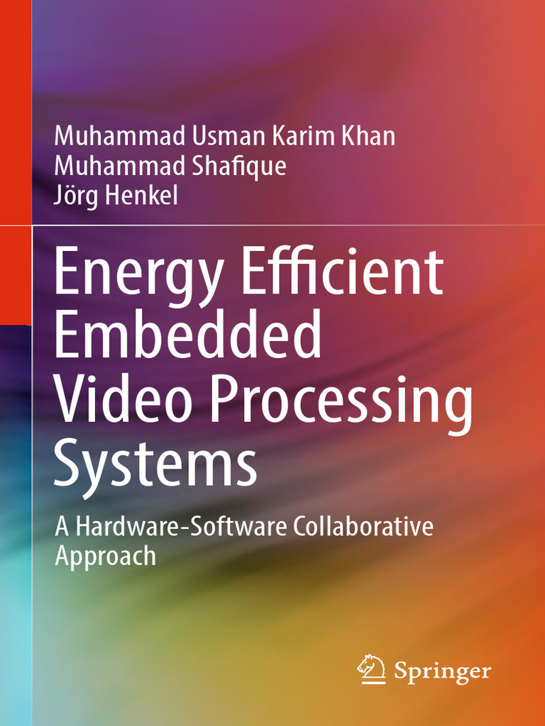 Energy Effi Cient Embedded Video Processing Systems: Muhammad Usman ...
