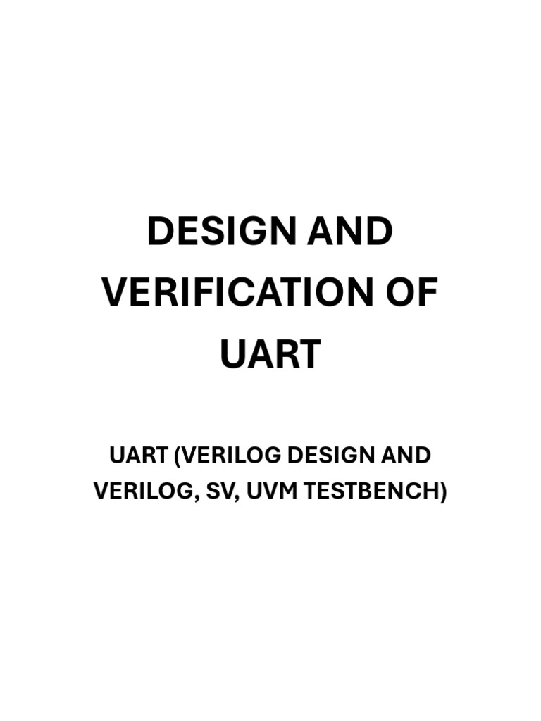 Uart Protocol Desing and Verificaton | PDF | Information And Communications Technology ...