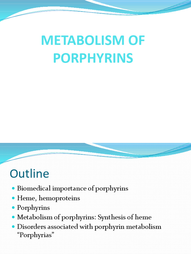 Porphyrin Metabolism & Disorders | PDF | Porphyrin | Biosynthesis