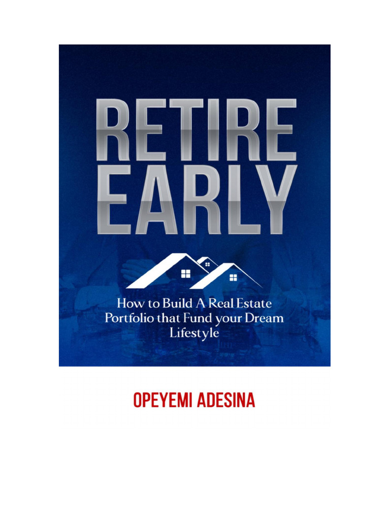 Retire-Early by Opeyemi Adesina | PDF | Investing | Wealth