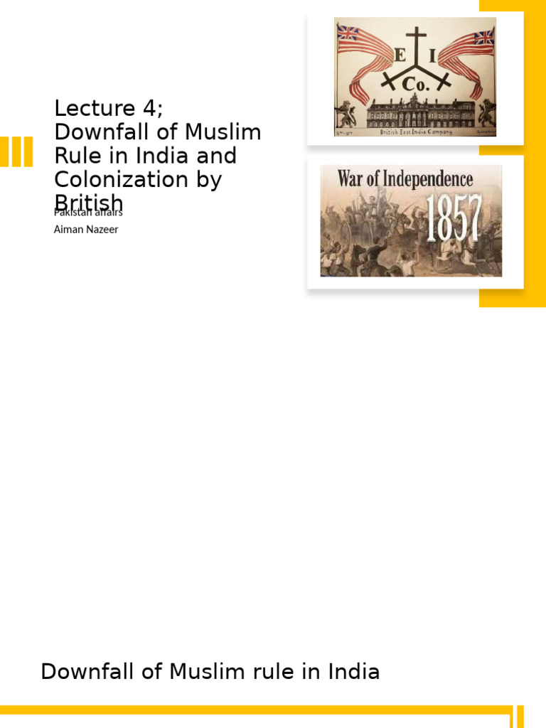 Lecture 4 Decline of Muslim Rule in India and Arrival of British | PDF ...