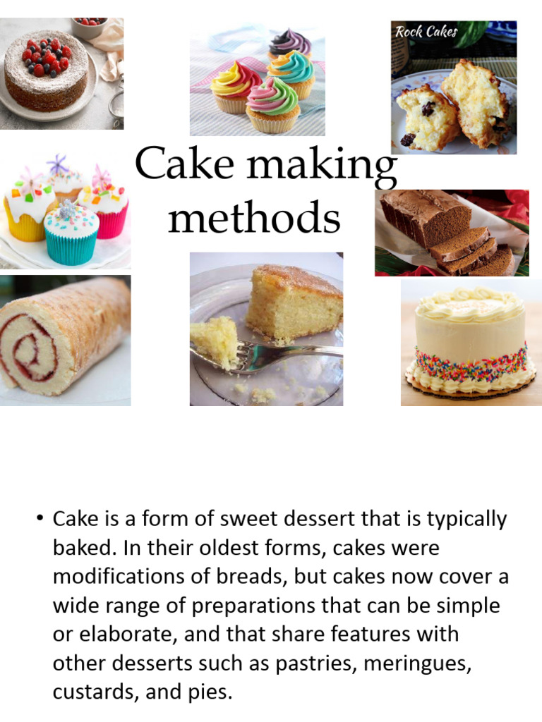 Cake Making Methods and Ingredients | PDF | Cakes | Flour