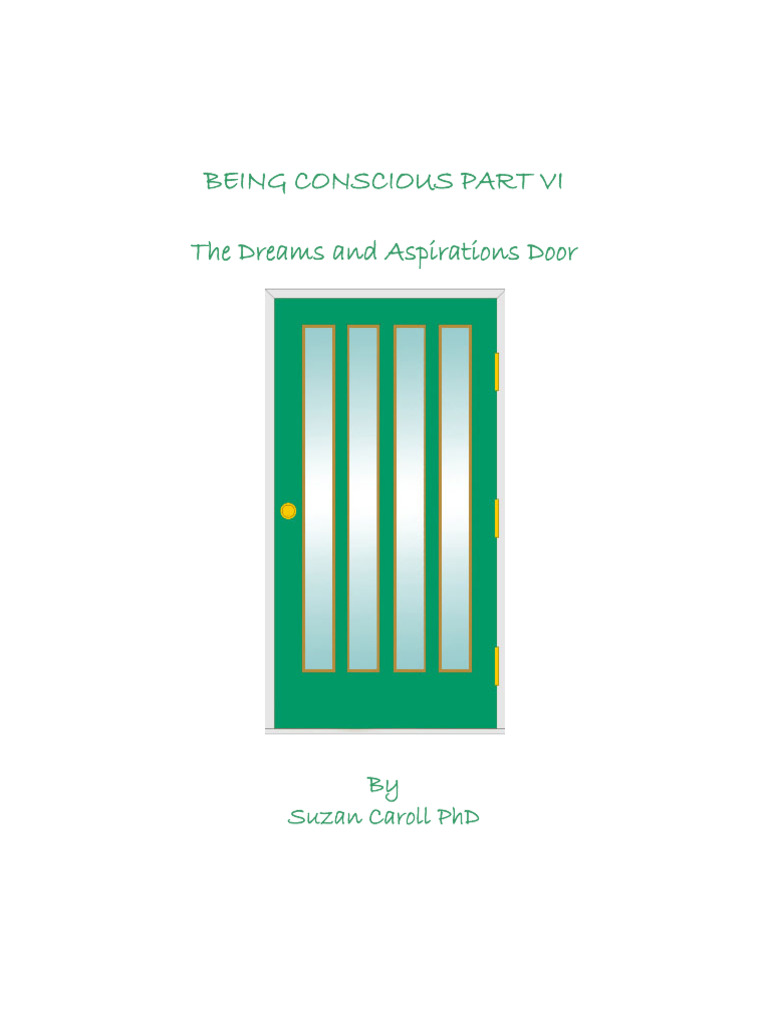 Being Conscious Part VI The Dreams and Aspirations Door | PDF | Dream ...